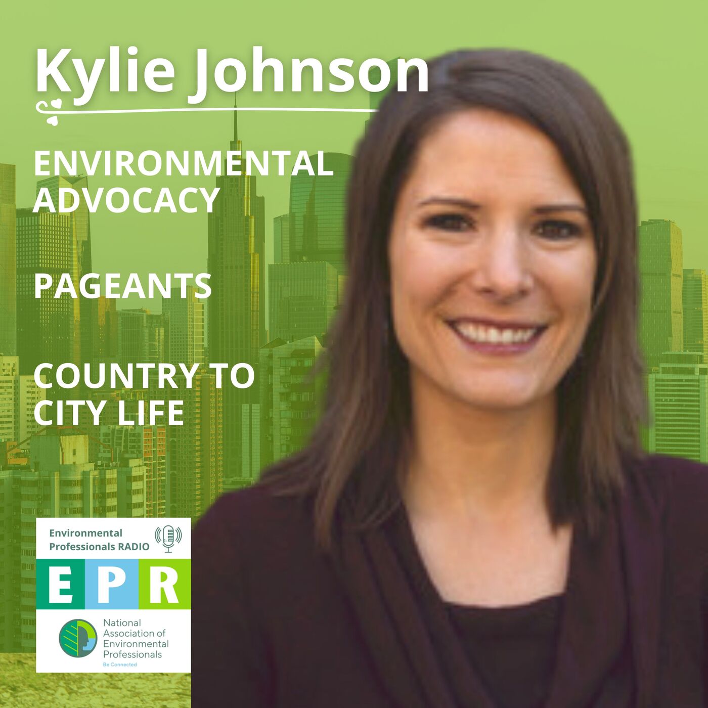 Environmental Advocacy, Pageants, and Transitioning from Country to City Life with Kylie Johnson ...