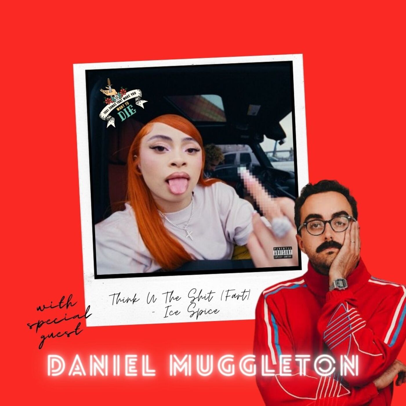 Think U The Shit (Fart) - Ice Spice (with Daniel Muggleton) - 1001 Songs That Make You Want To ...