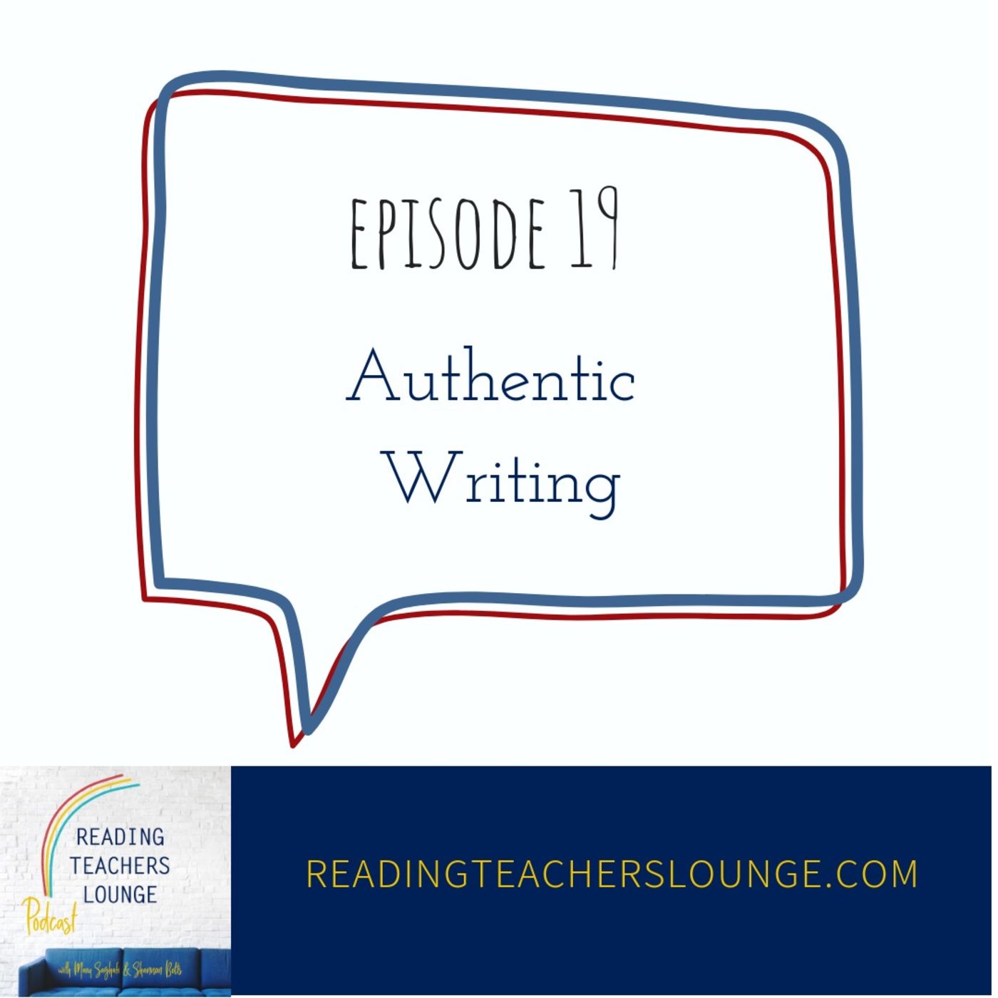 Authentic Writing – Reading Teachers Lounge – Podcast – Podtail