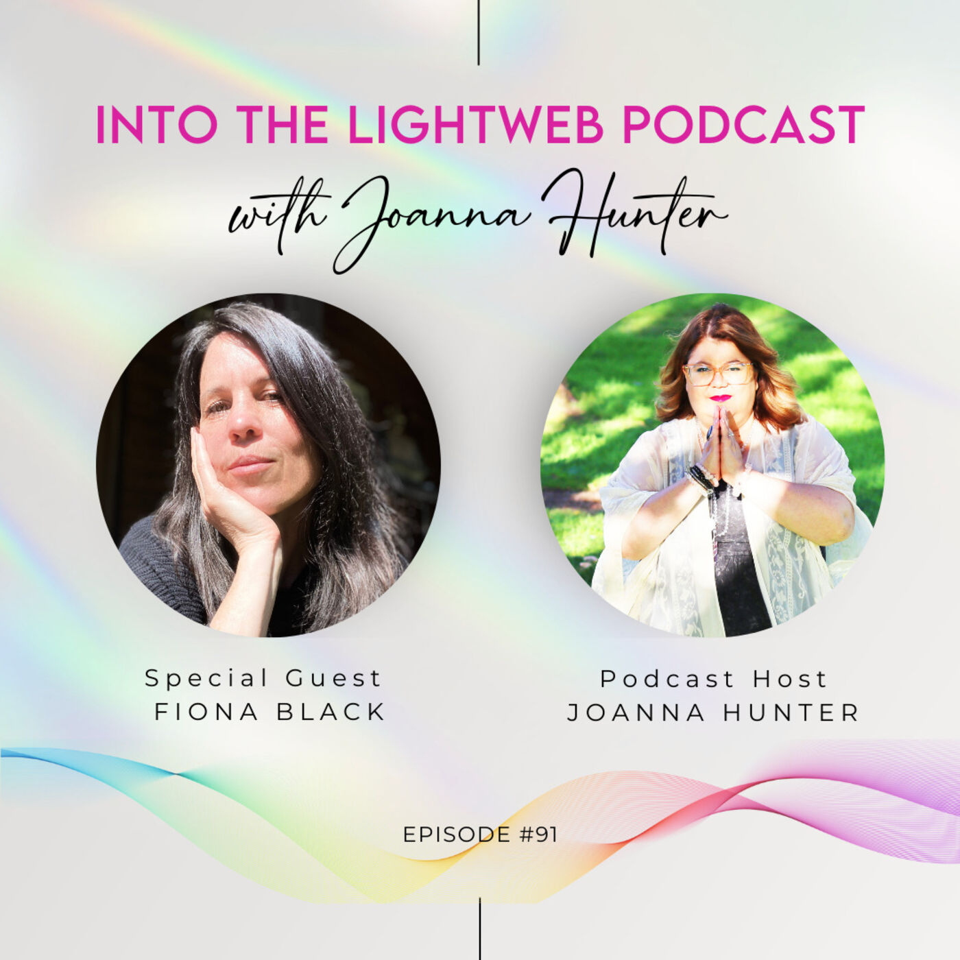 Into the LightWeb Podcast Episode 91 - Joanna Hunter Interviews Fiona Black - Into The LightWeb ...