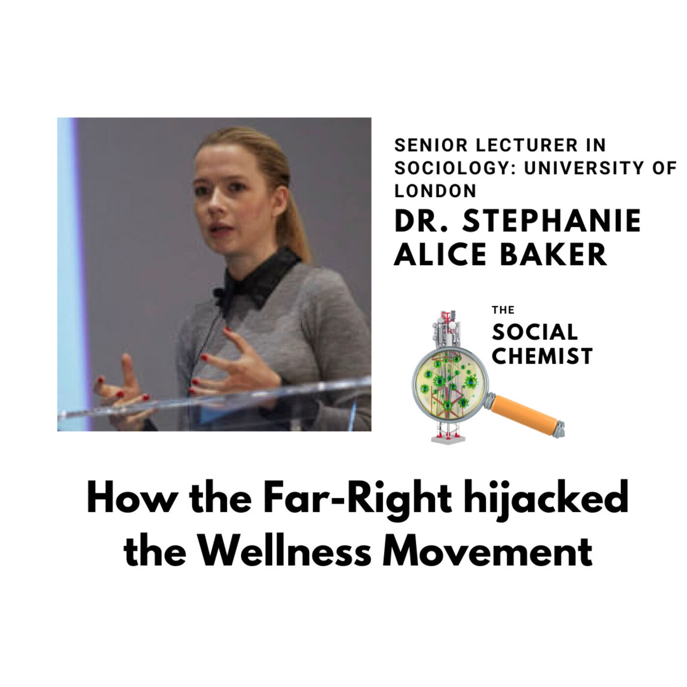 How the Far-Right hijacked the Wellness Movement w/ Dr. Stephanie Alice Baker – The Social ...