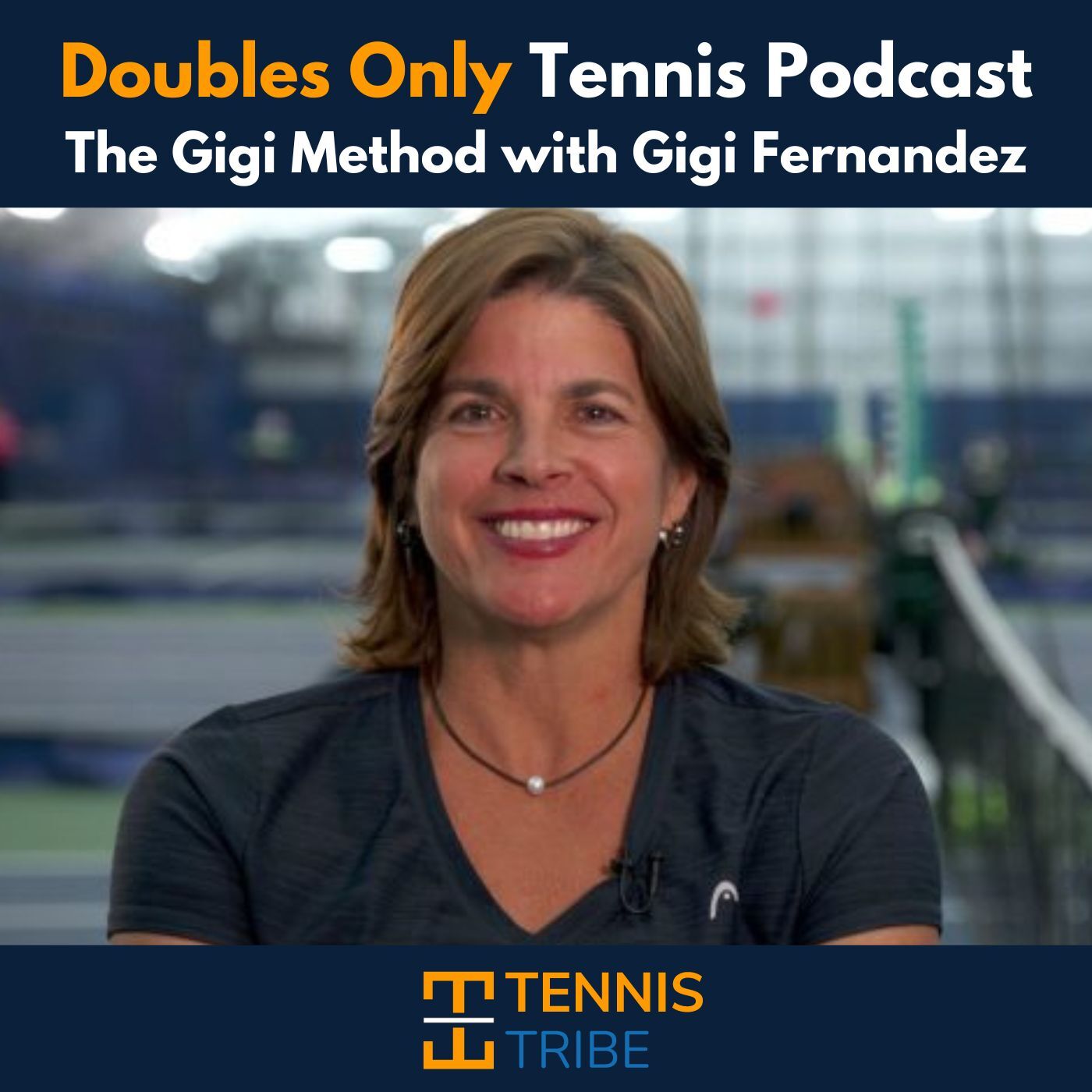 The Gigi Method with Gigi Fernandez (Rebroadcast) – Doubles Only Tennis ...