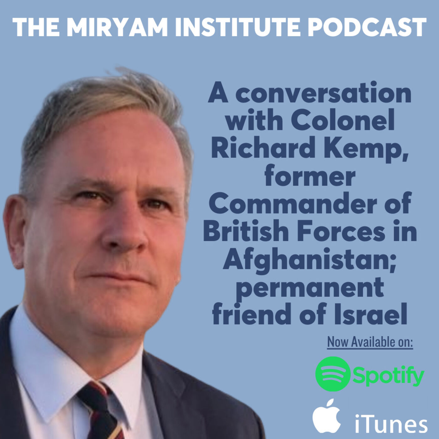 A conversation with Colonel Richard Kemp, former Commander of British ...