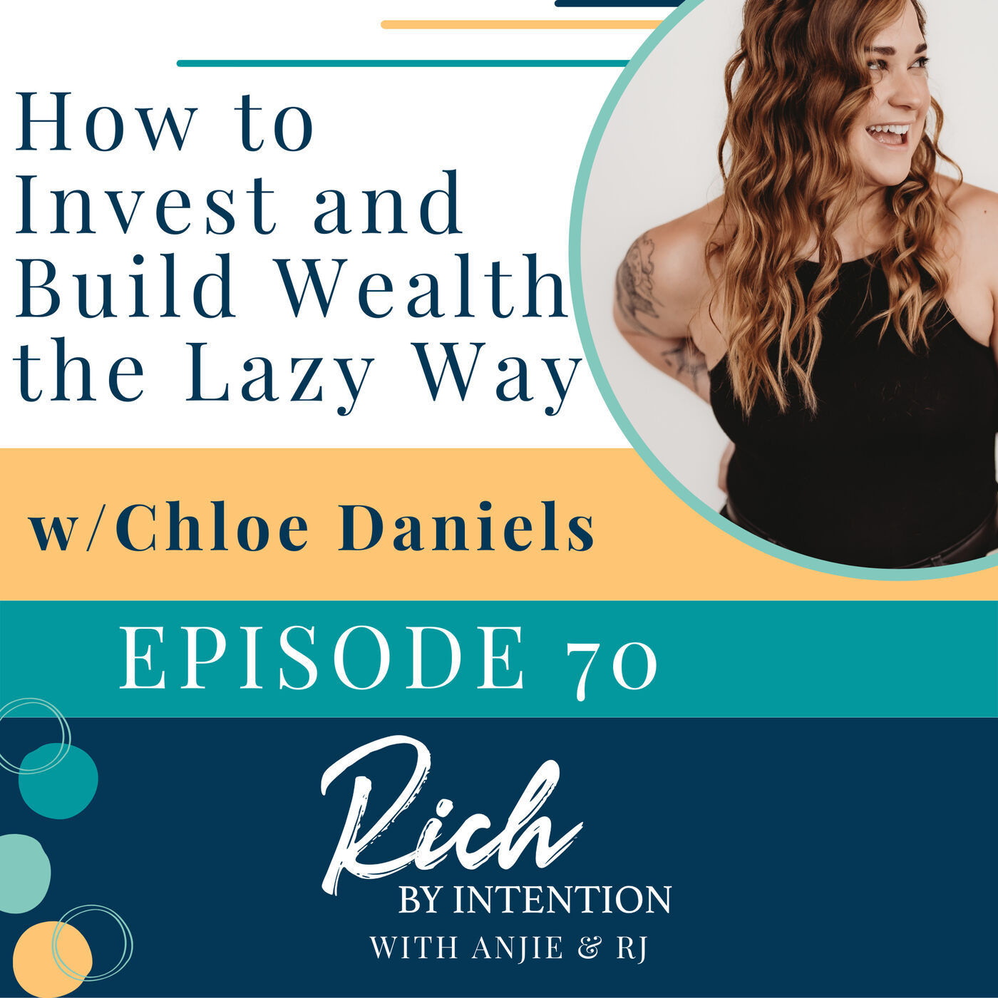 How to Invest and Build Wealth the Lazy Way with Chloé Daniels – Rich by Intention – Podcast ...