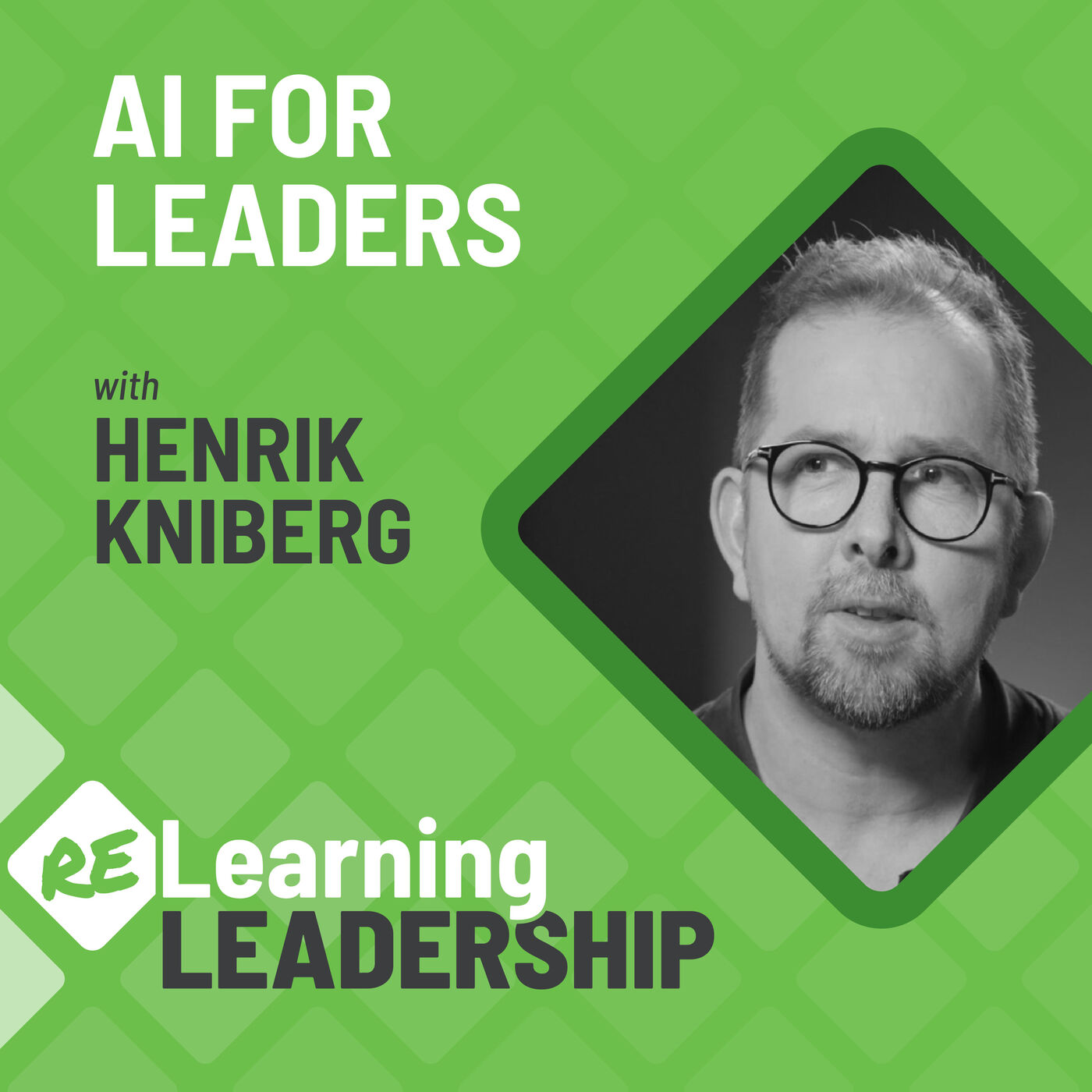 56: AI for Leaders | Pete Behrens and Henrik Kniberg – Relearning ...