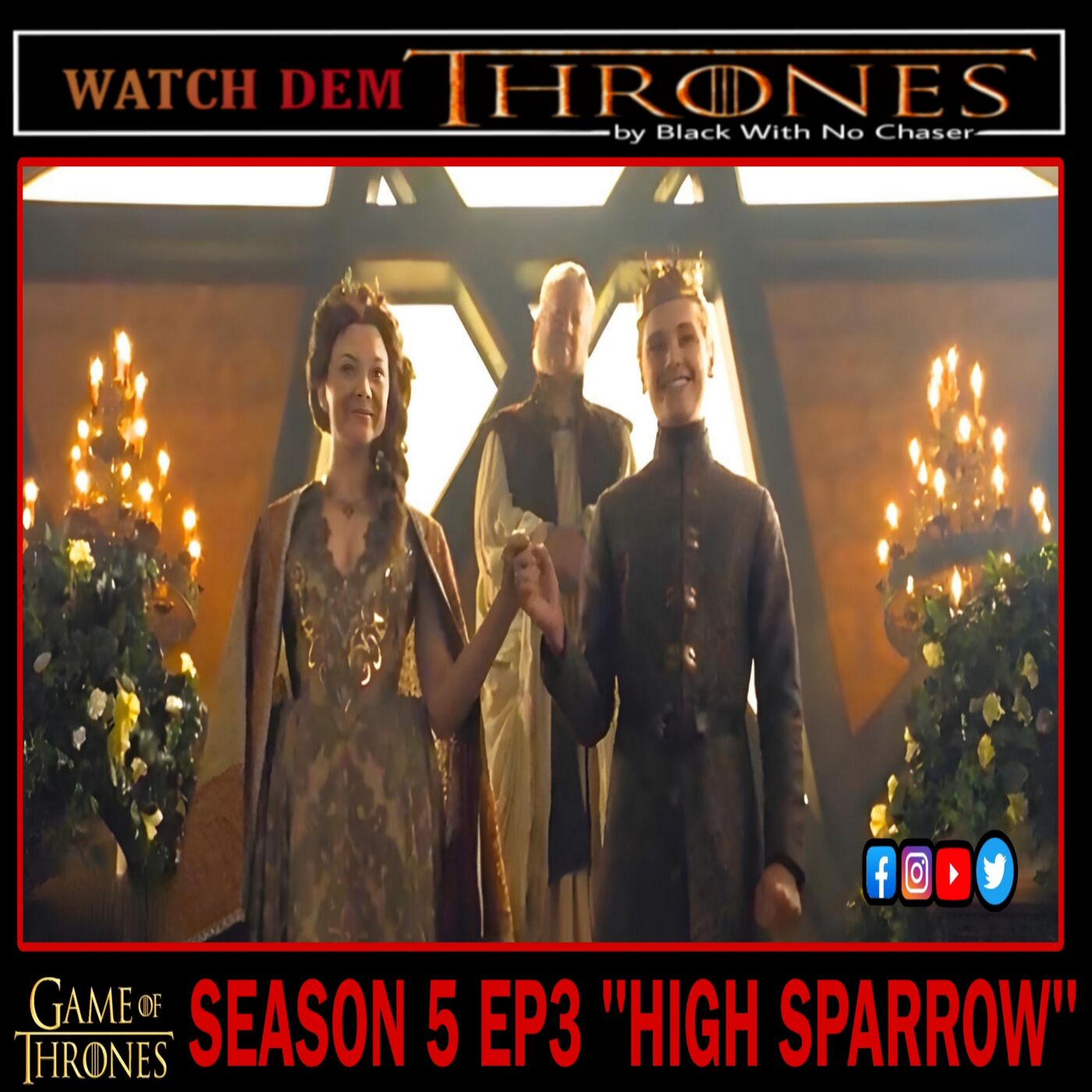 "HIGH SPARROW" Game of Thrones Season 5 EP3 Recap – WATCH DEM THRONES ...