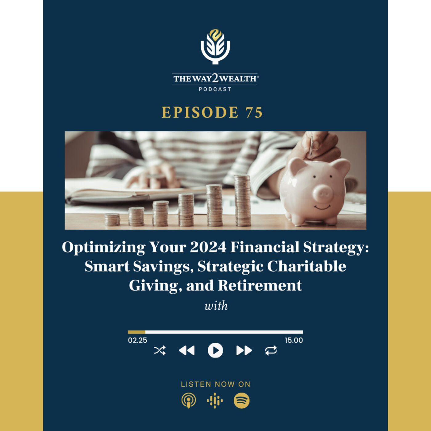 Ep 75: Optimizing Your 2024 Financial Strategy: Smart Savings ...