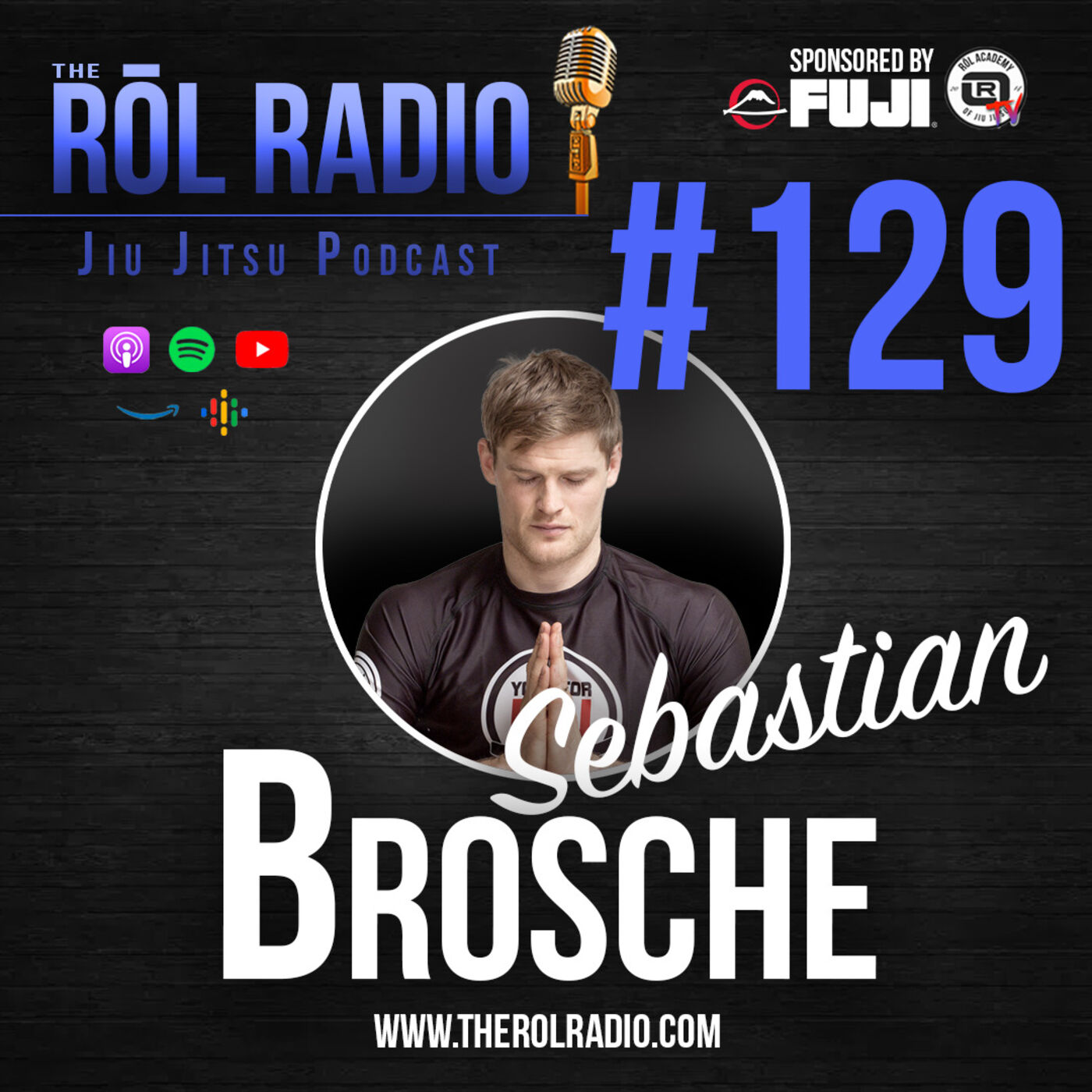 #129 Sebastian Brosche – The ROL Radio - Jiu Jitsu Podcast – Podcast ...