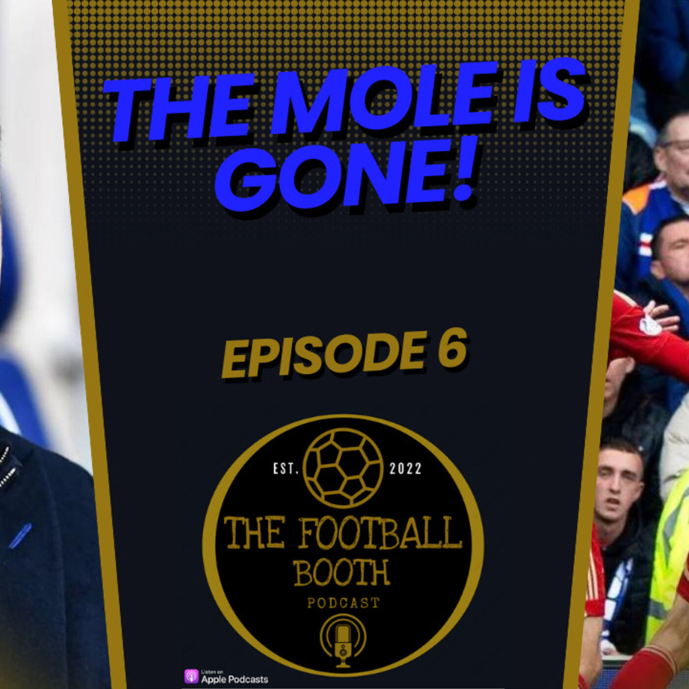 The Mole Is Gone! | The Football Booth | SEASON 3 | EPISODE 6 – The Football Booth – Podcast ...
