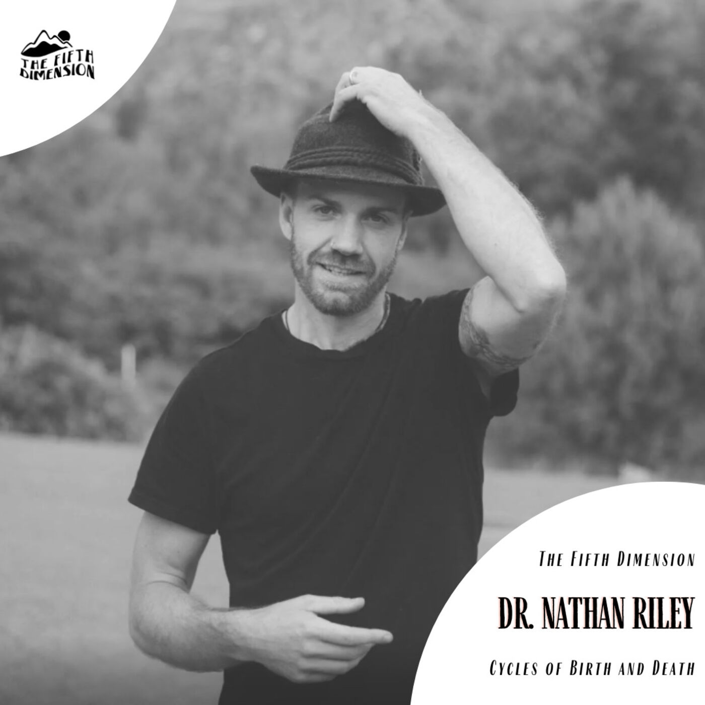 Dr. Nathan Riley - Cycles of Birth and Death - The Fifth Dimension ...