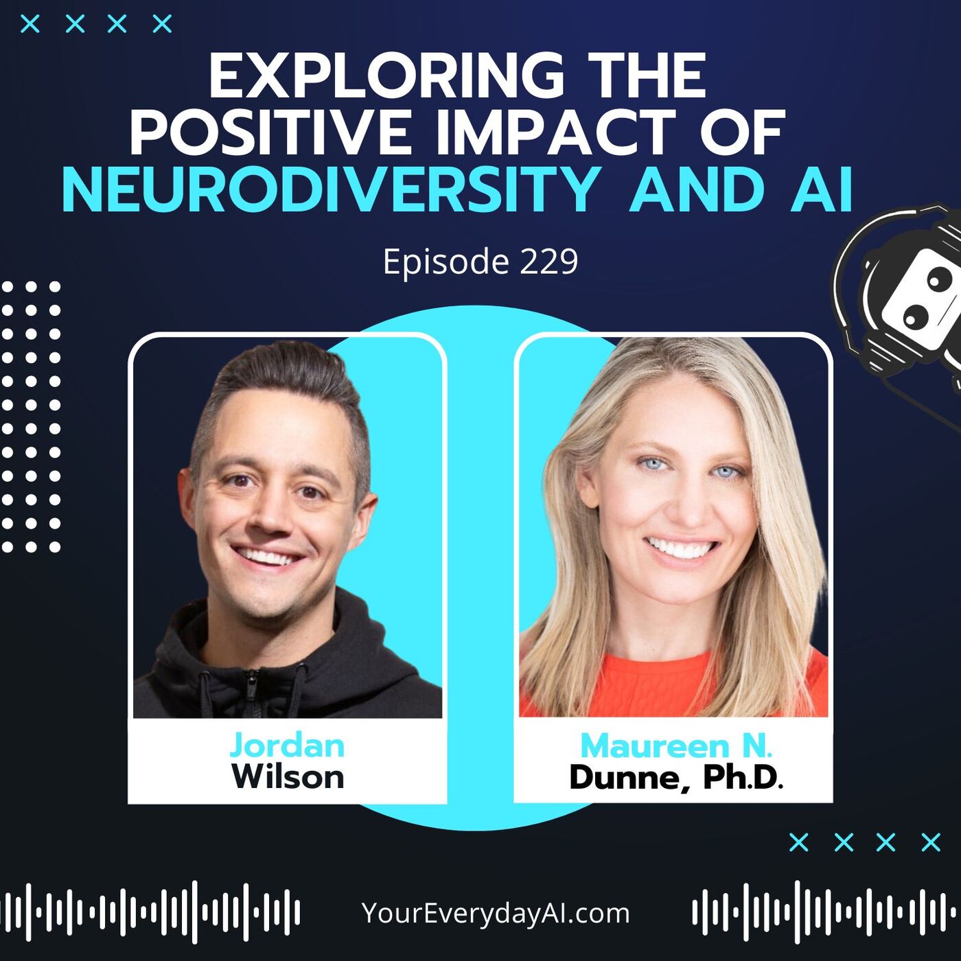 EP 229: Exploring the Positive Impact of Neurodiversity and AI – Everyday AI Podcast – An AI and ...