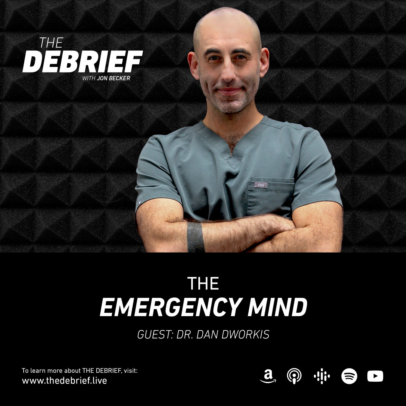 The Emergency Mind – Dr. Dan Dworkis – The Debrief with Jon Becker – Podcast – Podtail