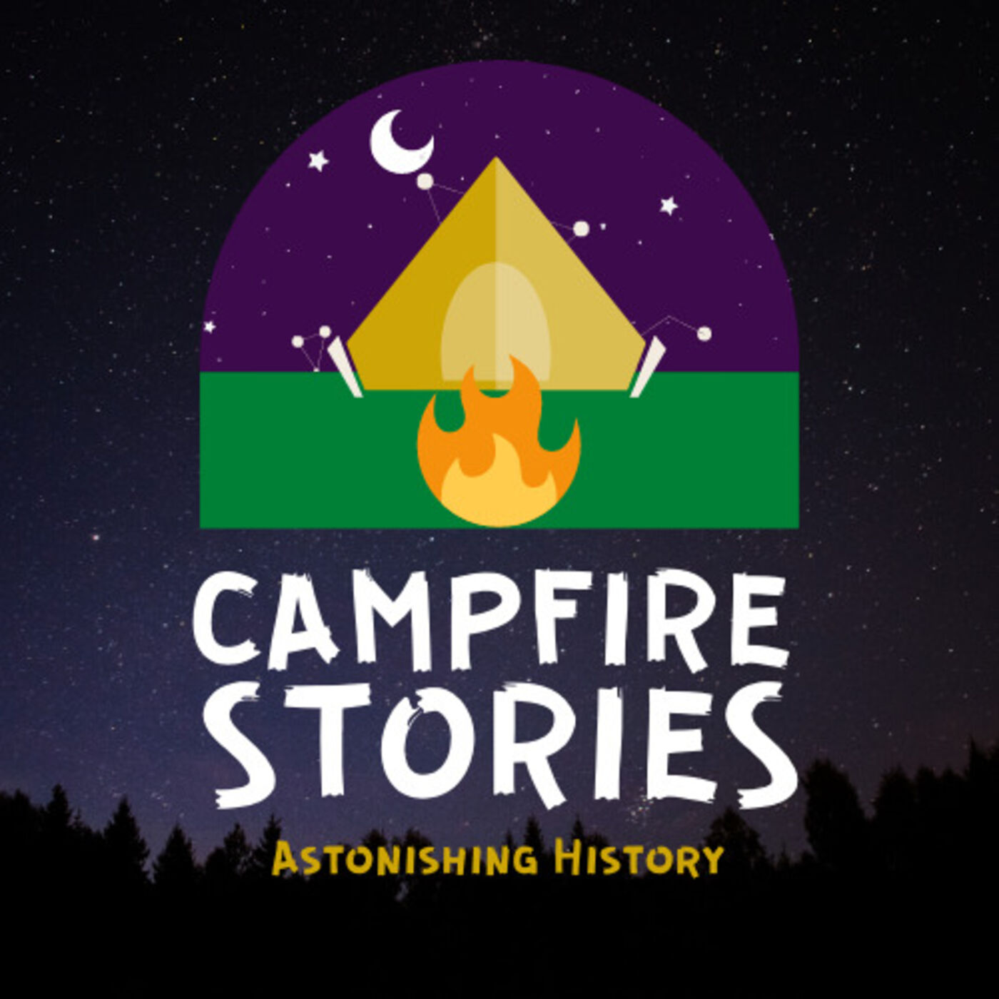 Campfire Stories: Astonishing History | Listen via Stitcher for Podcasts Campfire Stories: Astonishing History | Listen via Stitcher for Podcasts