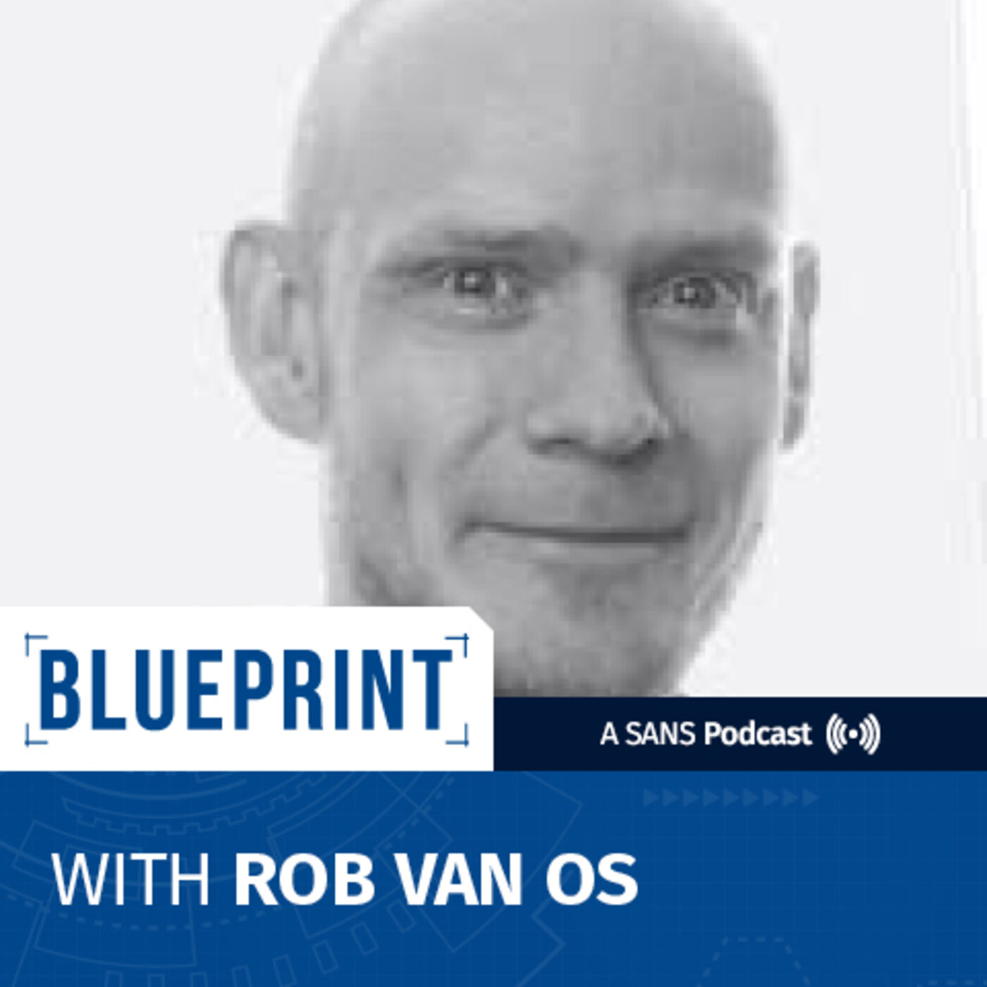 Rob Van Os Maturing Your Cyber Defense Blueprint Build The Best In Cyber Defense Lyssna