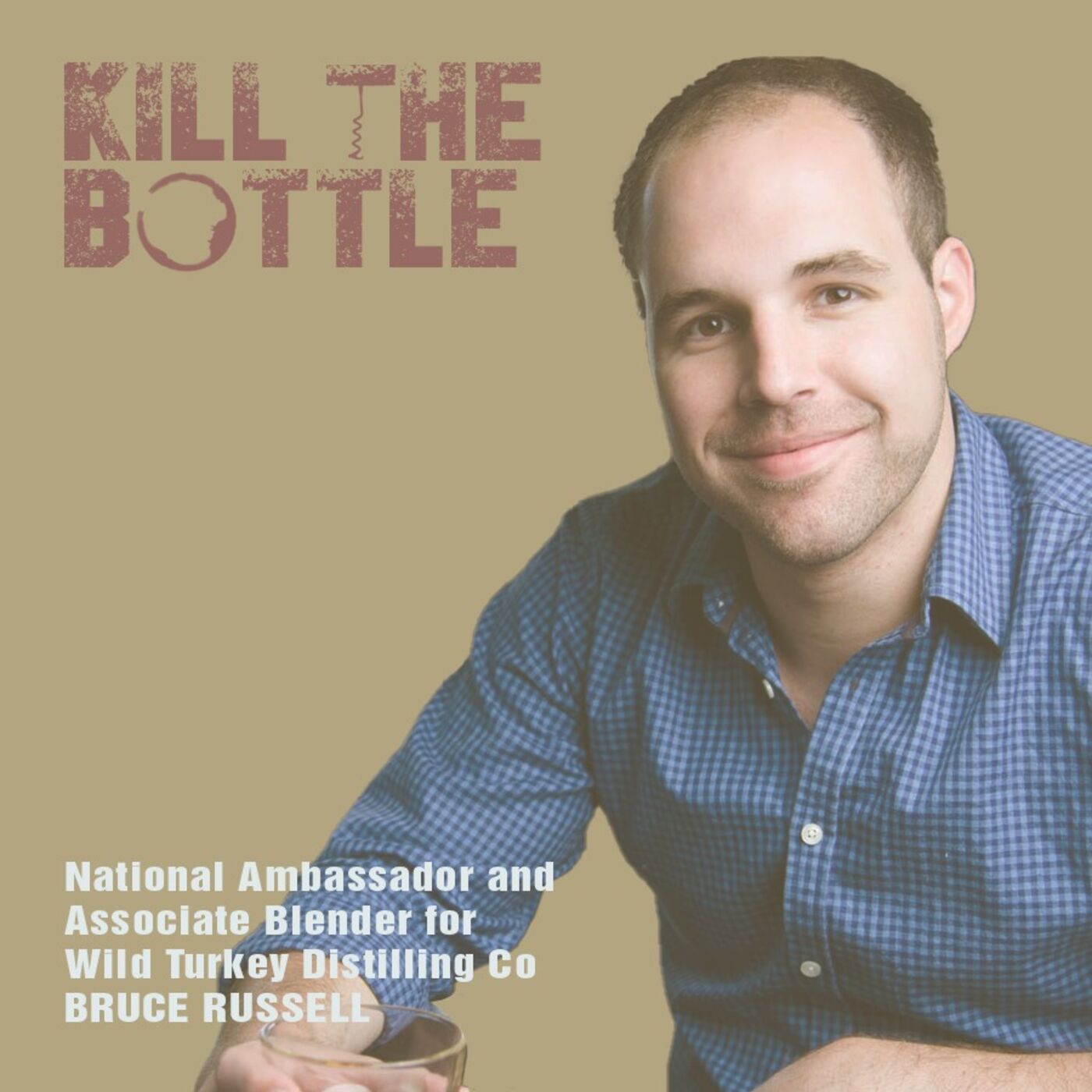 Bruce Russell, National Ambassador and Associate Blender for Wild ...