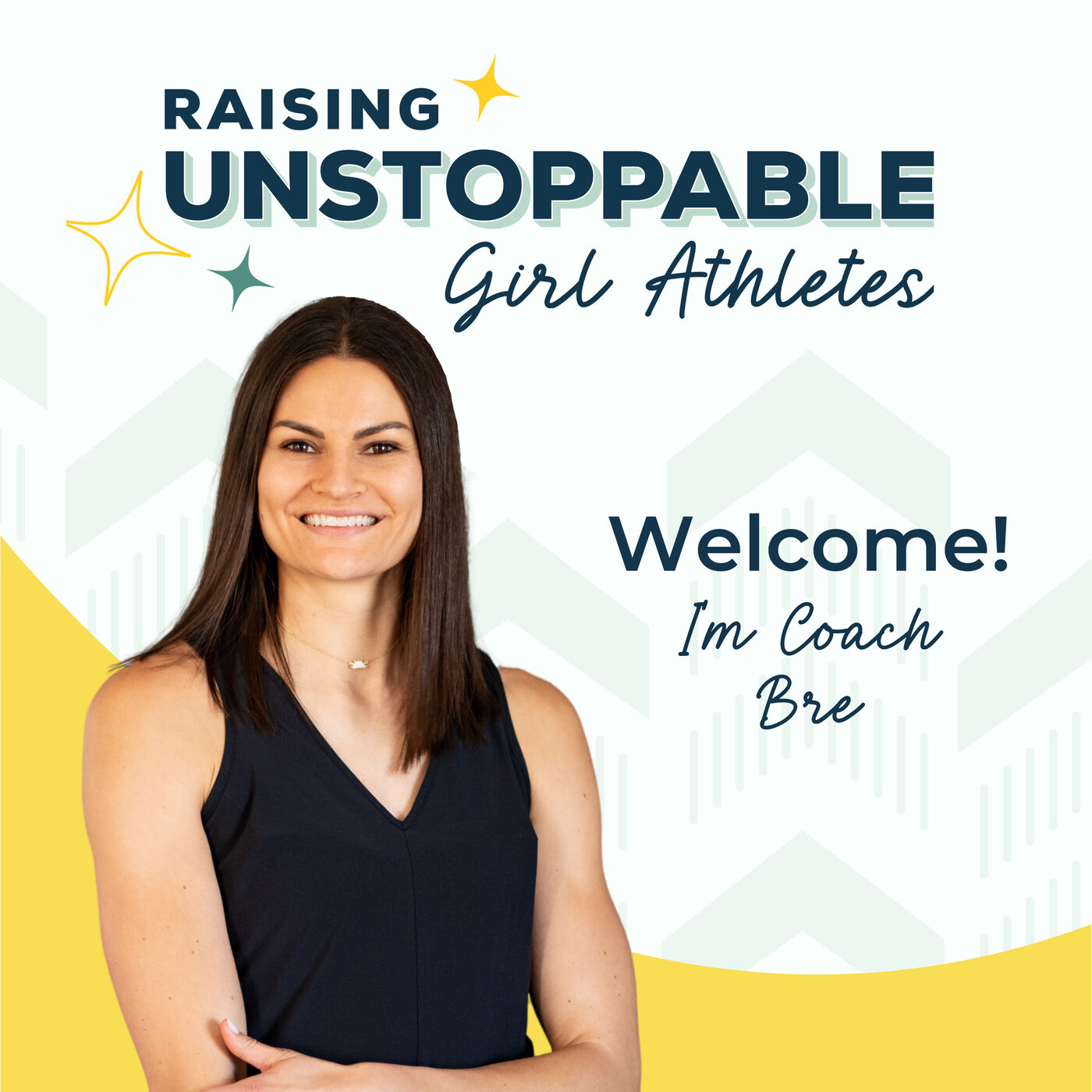Welcome to the Raising Unstoppable Girl Athletes Podcast w/ Elite ...