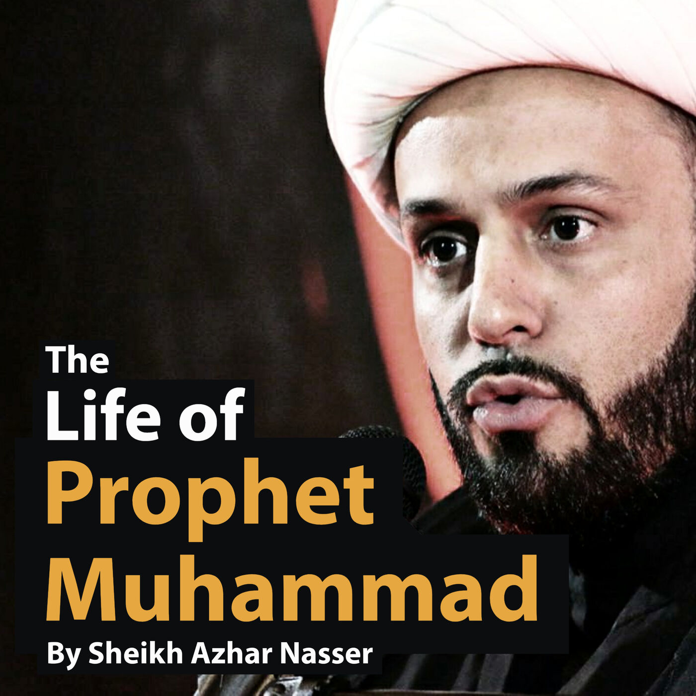 The Life Of Prophet Muhammad By Sheikh Azhar Nasser By Why Quran