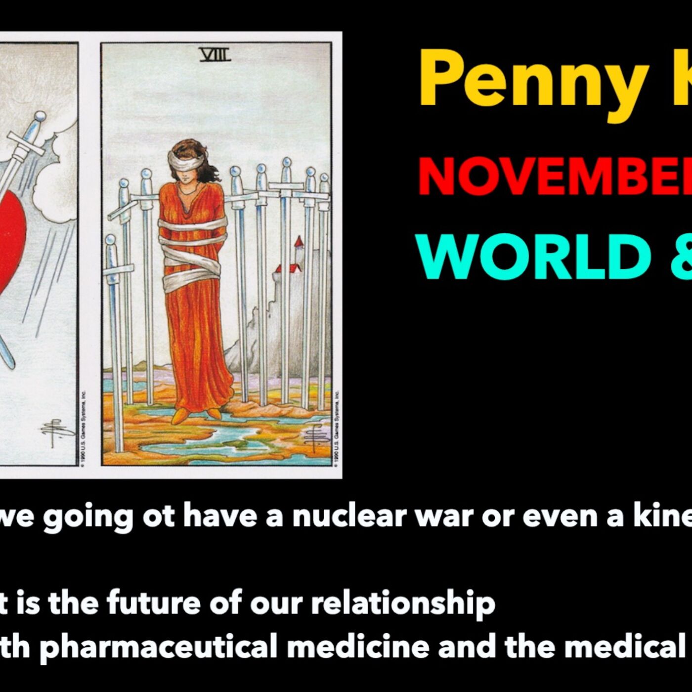[01 November 2022] Tarot: 1. Nuclear or Kinetic War? 2. Future ...