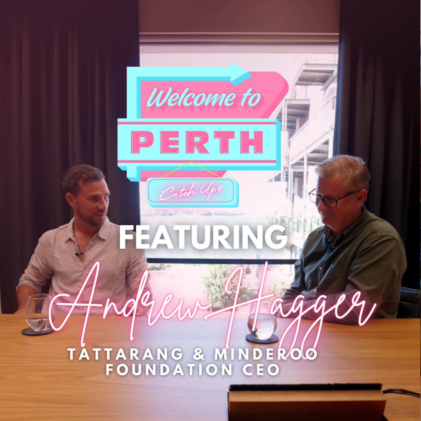 Tattarang & Minderoo Foundation CEO (Andrew Hagger) by Welcome to Perth ...