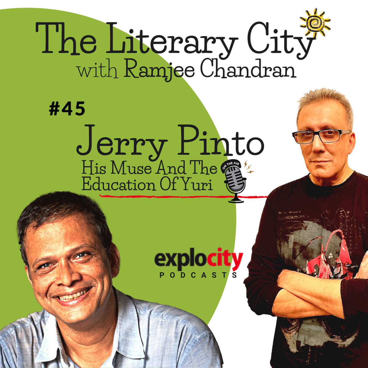 Jerry Pinto, His Muse And The Education Of Yuri – The Literary City – Podcast – Podtail