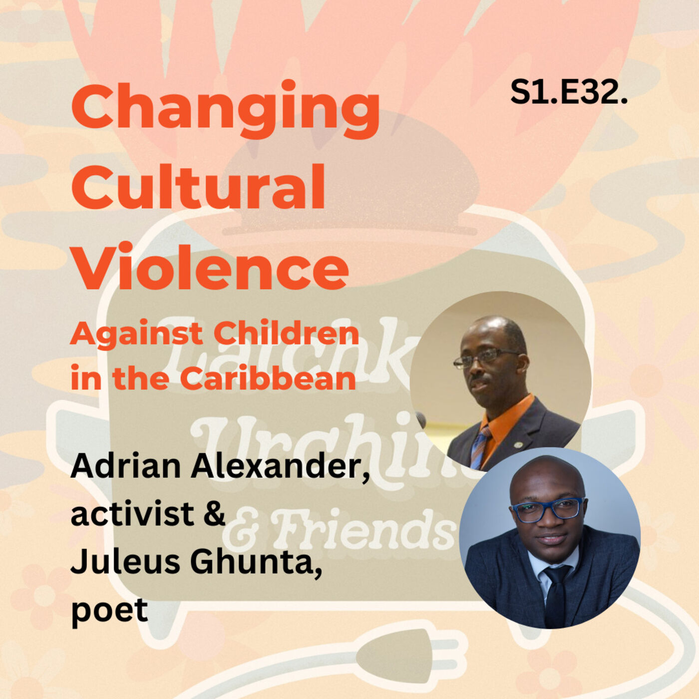 S1.E32. Changing Cultural Violence Against Children in the Caribbean ...