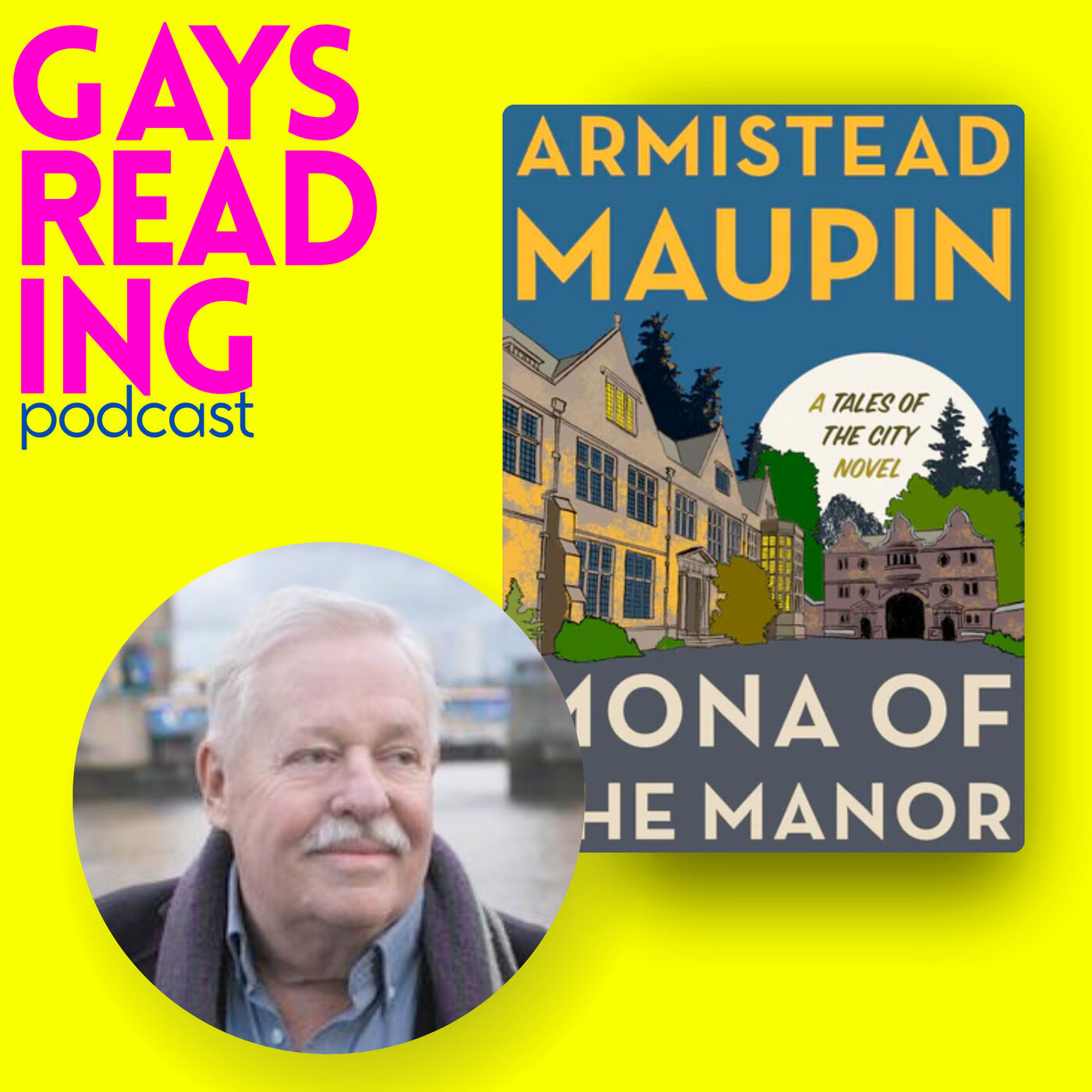 Armistead Maupin (Mona of the Manor) – Gays Reading – Podcast – Podtail