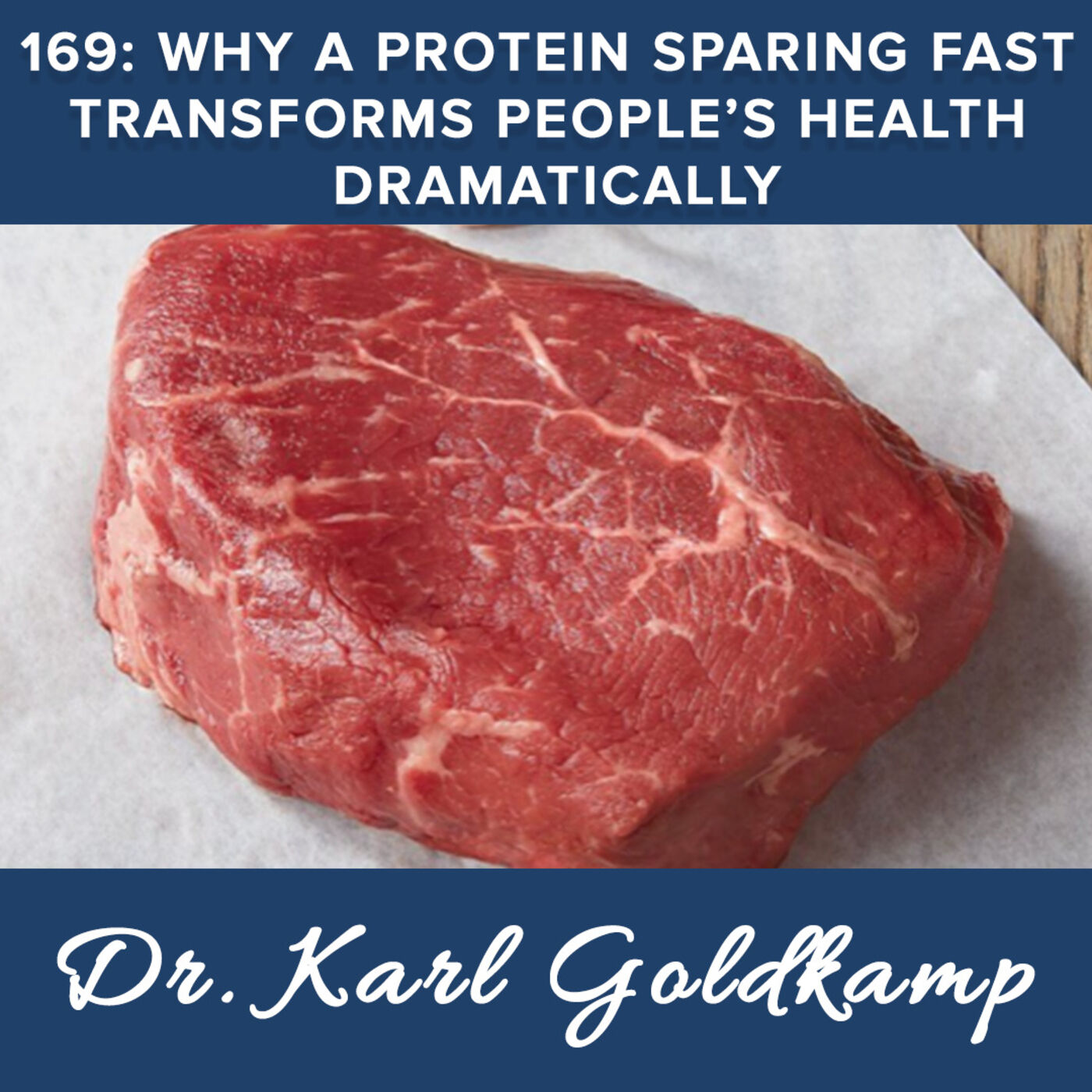 169: Why a Protein Sparing Fast Transforms People’s Health Dramatically ...