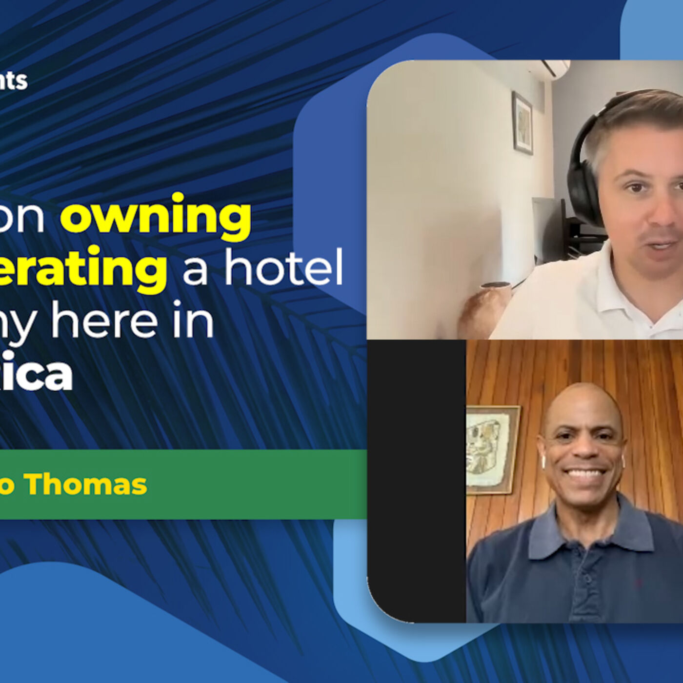 EP-168 Advice on owning and operating a hotel in Costa Rica with expert ...