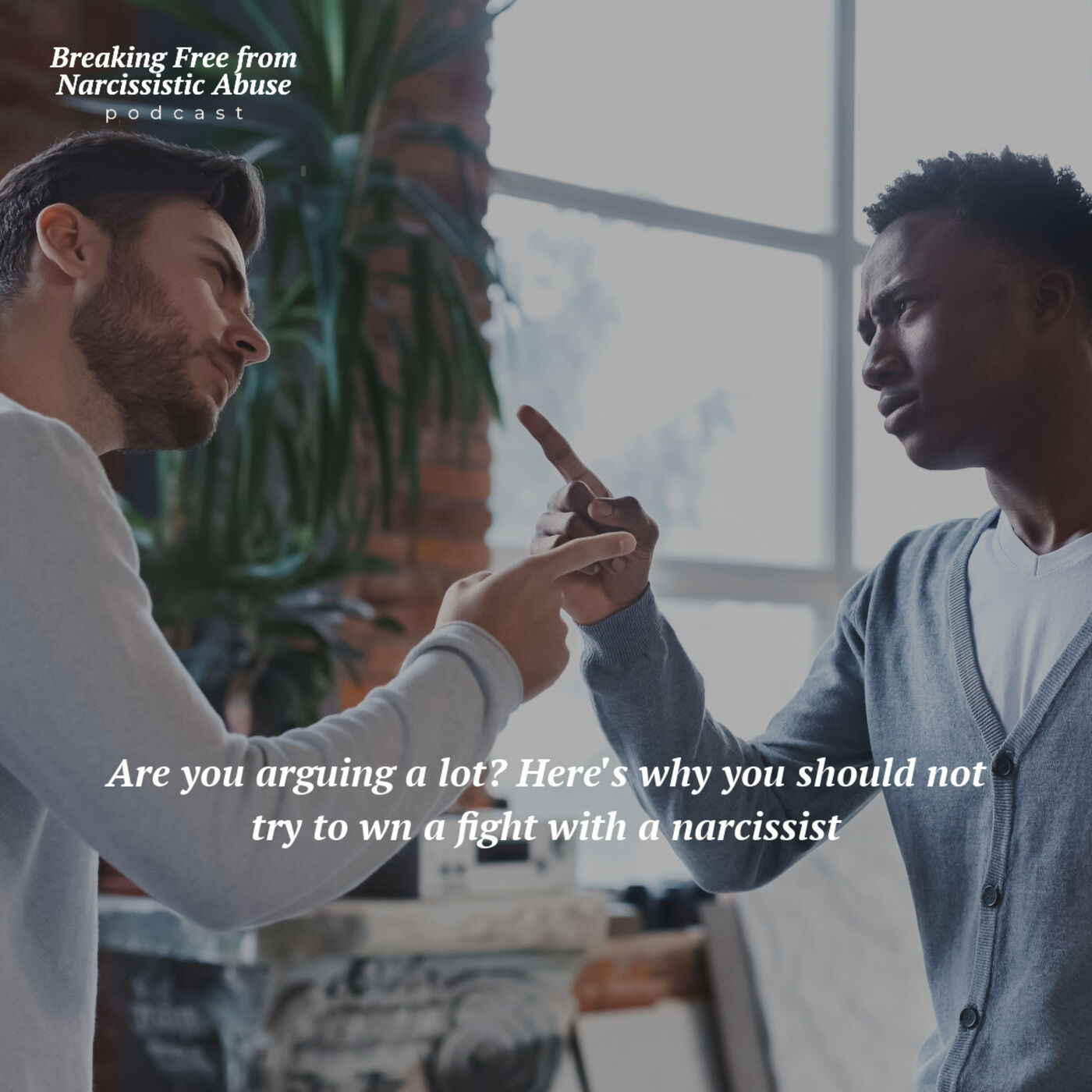 Are you arguing a lot? Here's why you should not try to win a fight ...