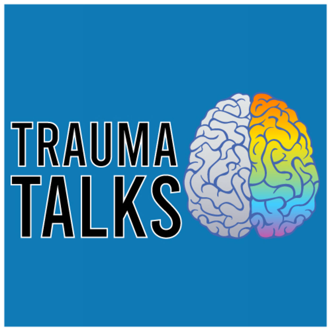 The Trauma Talks Podcast - Health Podcast | Podchaser
