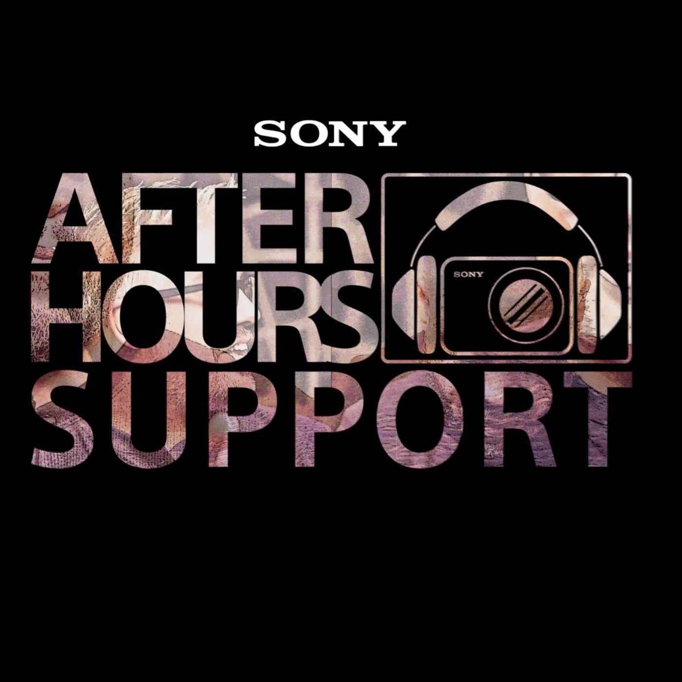 SONY | After Hours Support - Technology Podcast | Podchaser