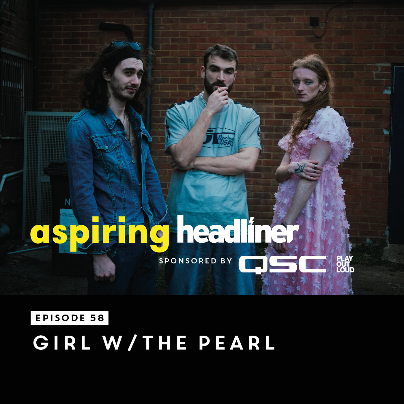 Aspiring Headliner E58 Girl W The Pearl Headliner Radio Podcast