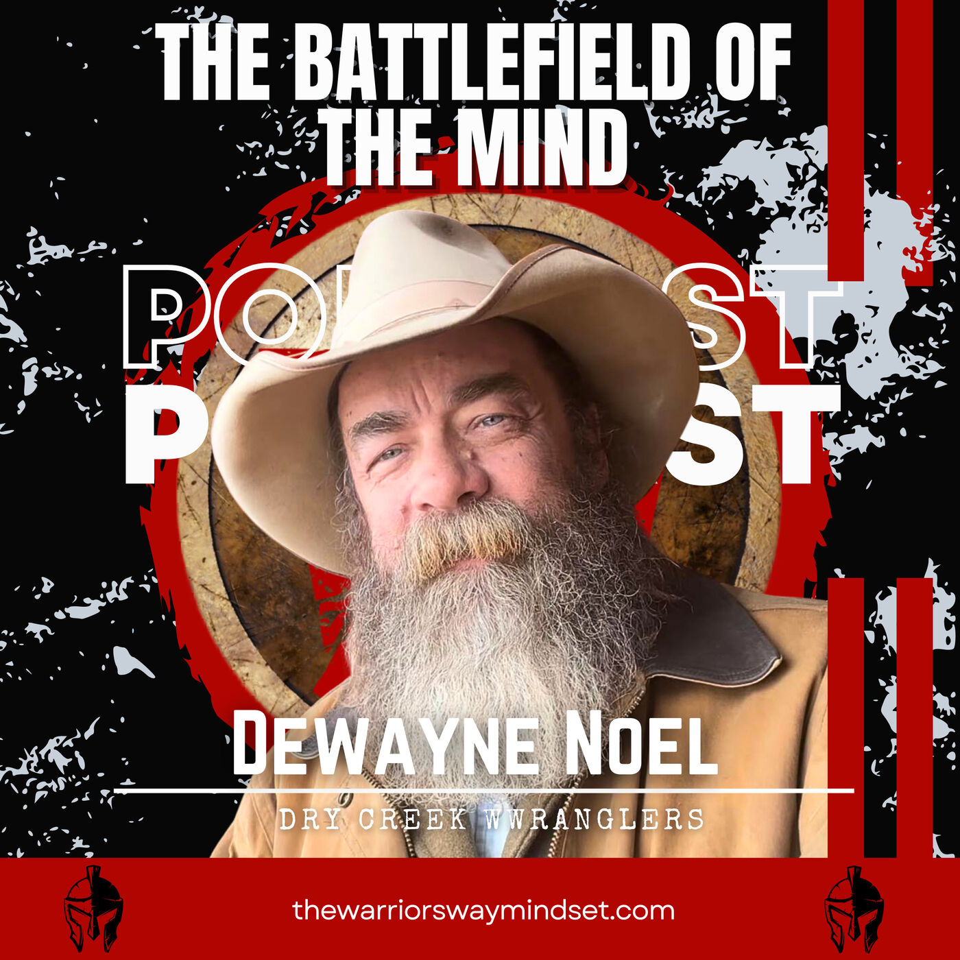 97. The One And Only Dry Creek Wrangler Dewayne Noel – The Battlefield ...