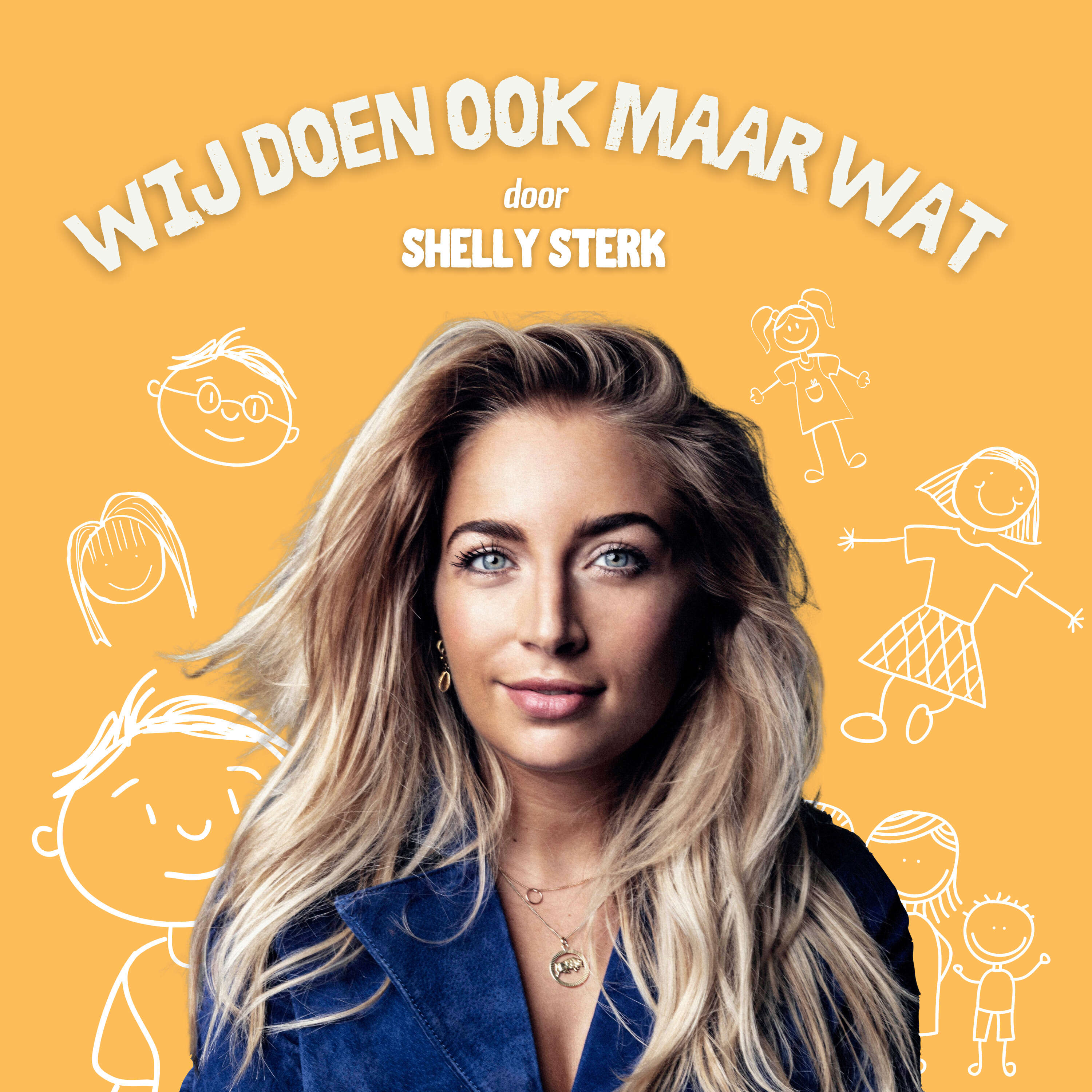 Wij Doen Ook Maar Wat - Shelly Sterk Podcast | Alle afleveringen - Luister online ...