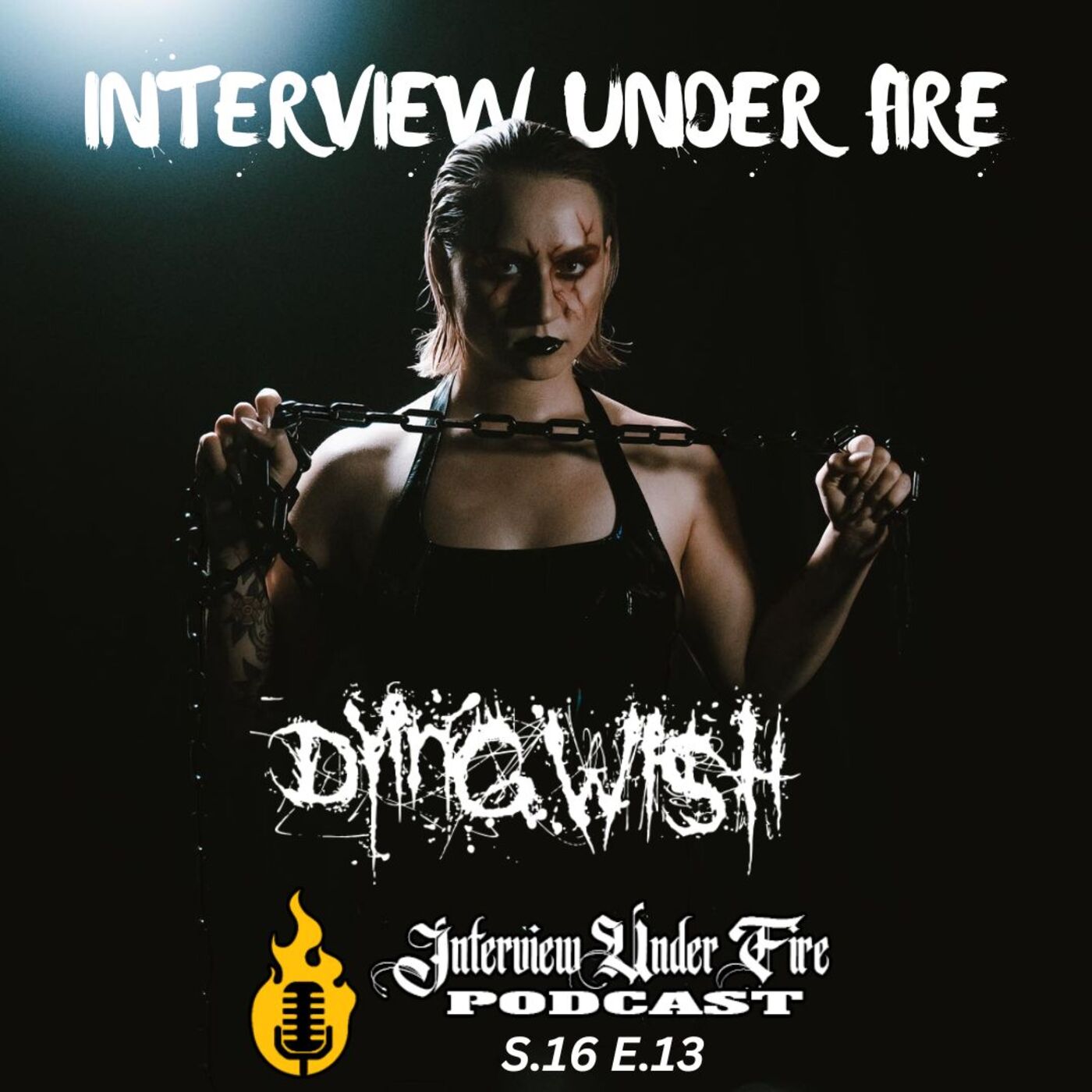 S.16 E.13 - Emma Boster of Dying Wish – Interview Under Fire Podcast ...