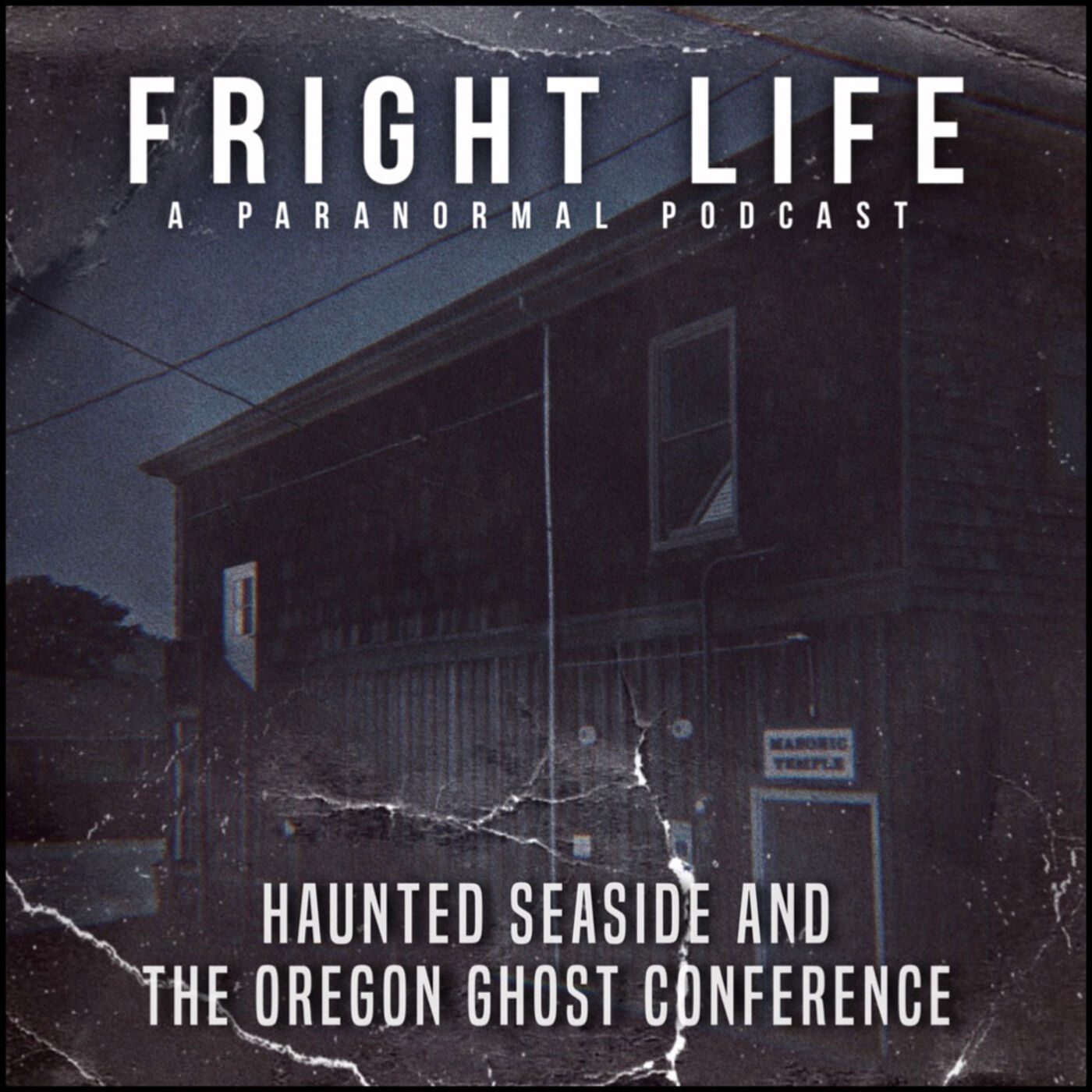 Episode 45: Haunted Seaside and The Oregon Ghost Conference – Fright ...