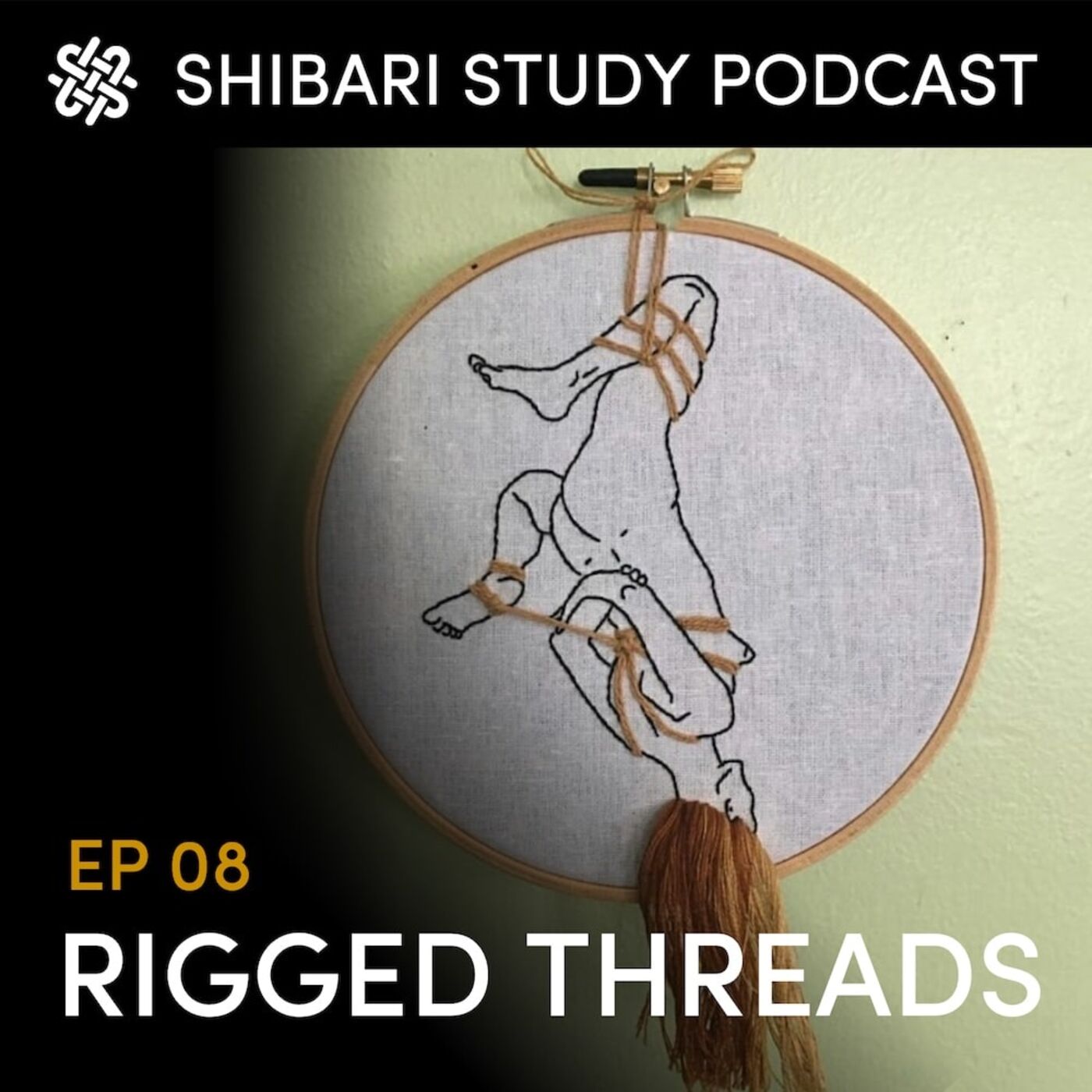 EP 08: Rigged Threads – Shibari Study Podcast – Podcast – Podtail