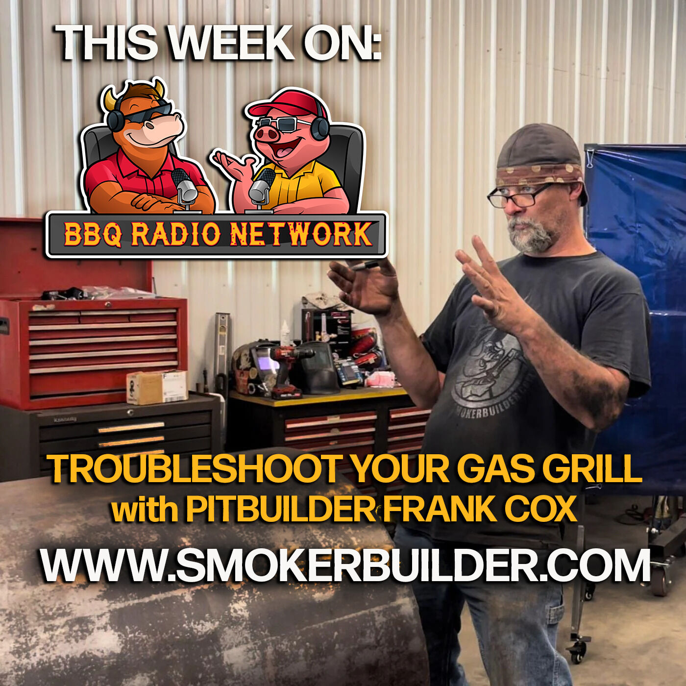 TROUBLESHOOTING YOUR GAS GRILL with SMOKERBUILDER.COM on BBQ RADIO ...
