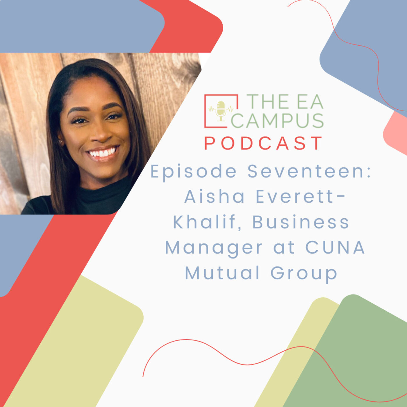 Ep17: Aisha Everett-Khalif, Business Manager at CUNA Mutual Group – The ...
