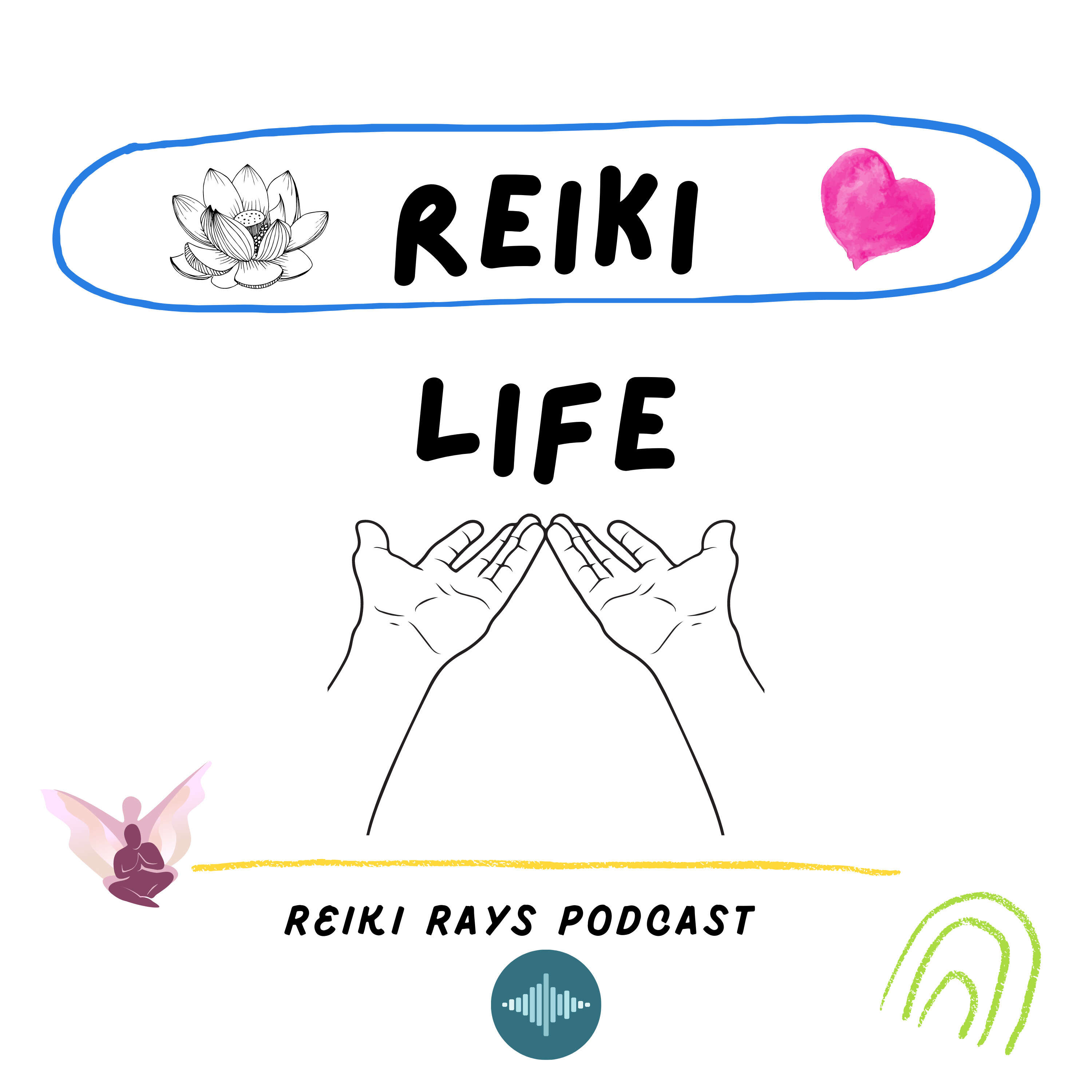 Podcasts - Reiki Rays