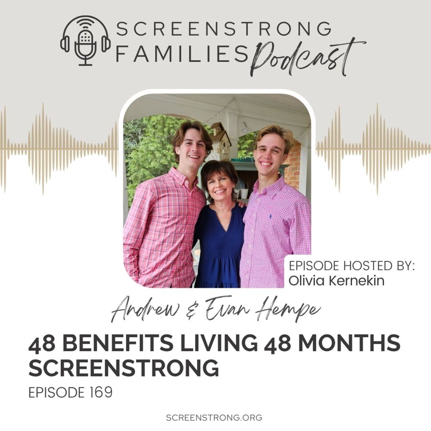 48 Benefits Living 48 Months ScreenStrong with Evan & Andrew Hempe ...