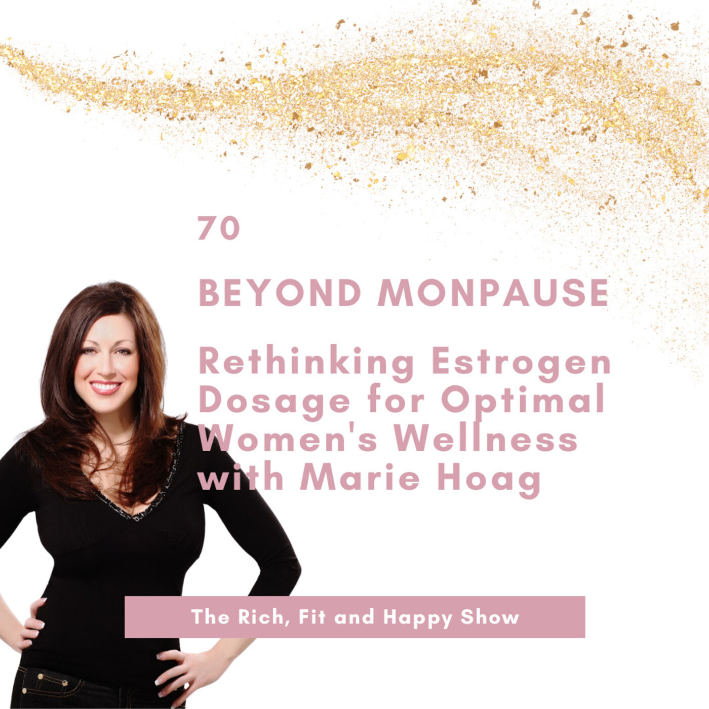 70 | Beyond Menopause: Rethinking Estrogen Dosage for Optimal Women's ...