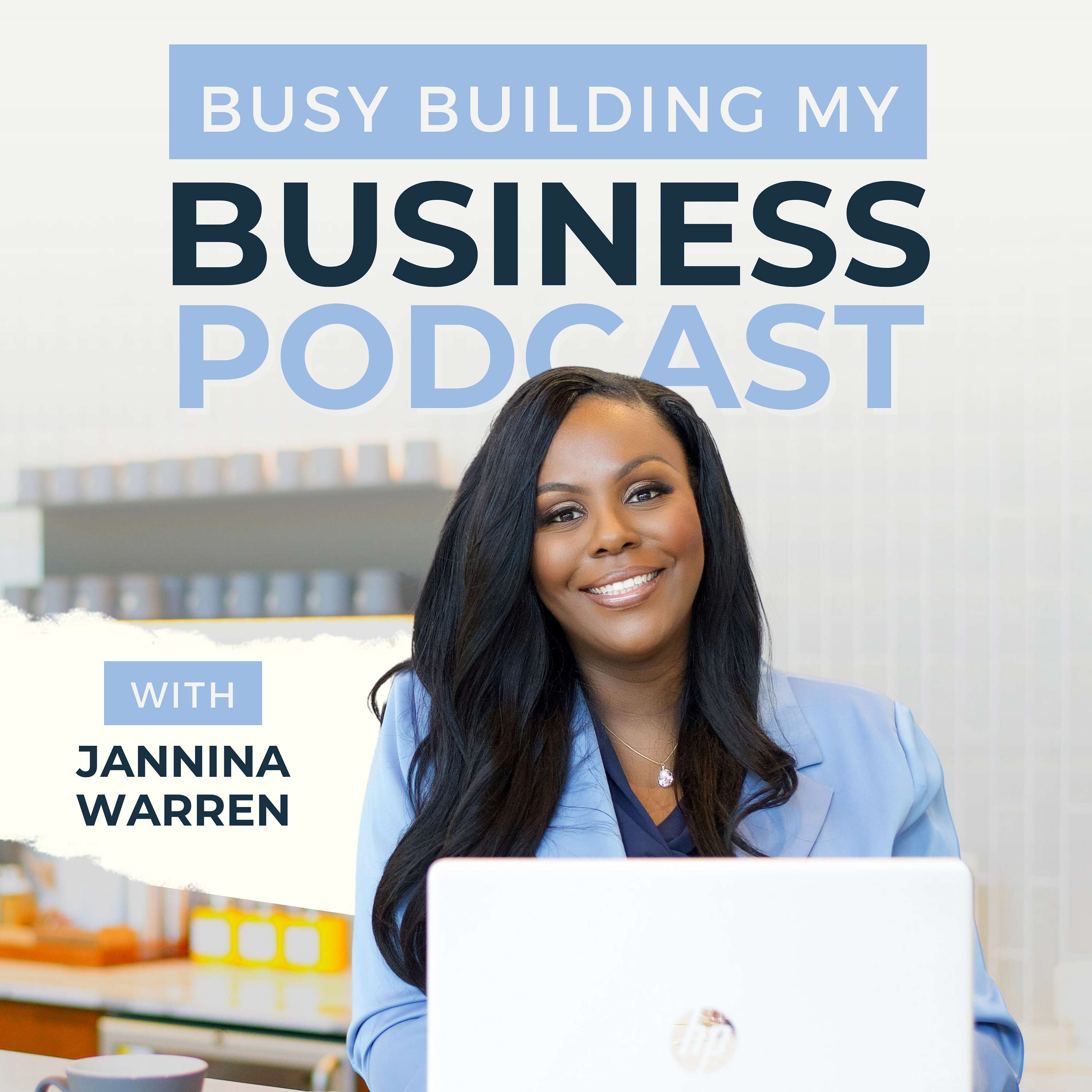 Busy Building My Business (Podcast) | Podchaser