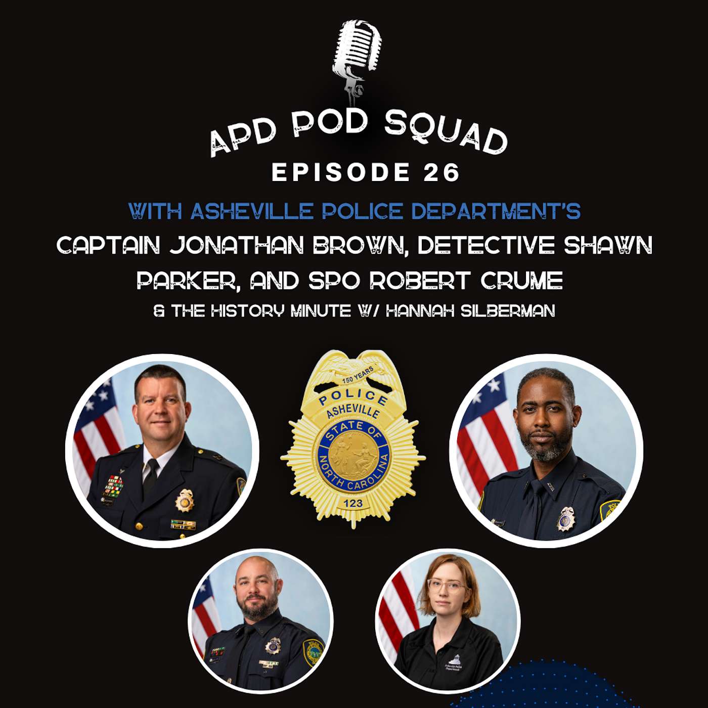 Episode 26; SPO Robert Crume, Det. Shawn Parker, Capt. Jonathan Brown ...