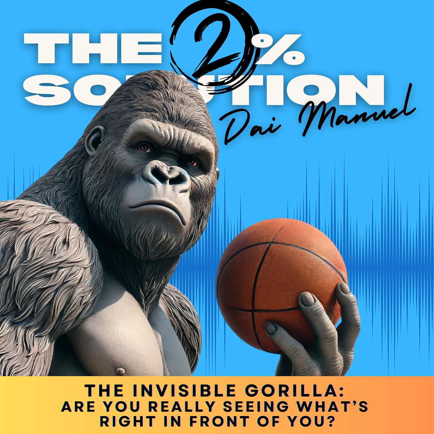 How a Simple Gorilla Experiment Uncovered the Hidden Gaps in Our ...